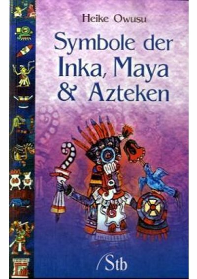 Symbole der Inka, Maya & Azteken, 9,95